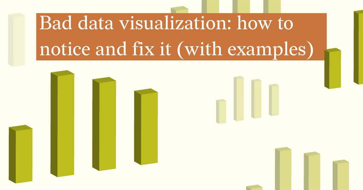 Bad data visualization: how to notice and fix it (27 examples)