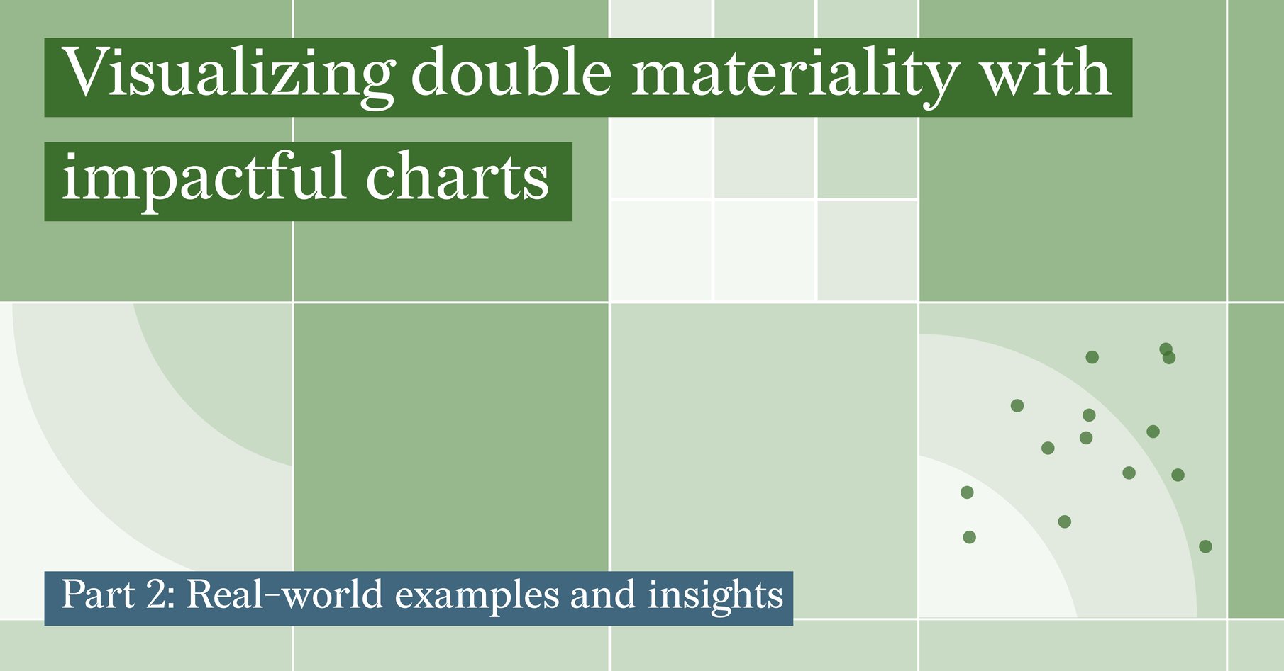 Real-world Double Materiality Chart Examples and Insights | Datylon